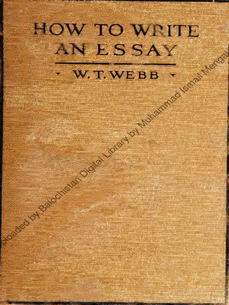 How To Write An Essay by W.T Webb | PDF | Essays