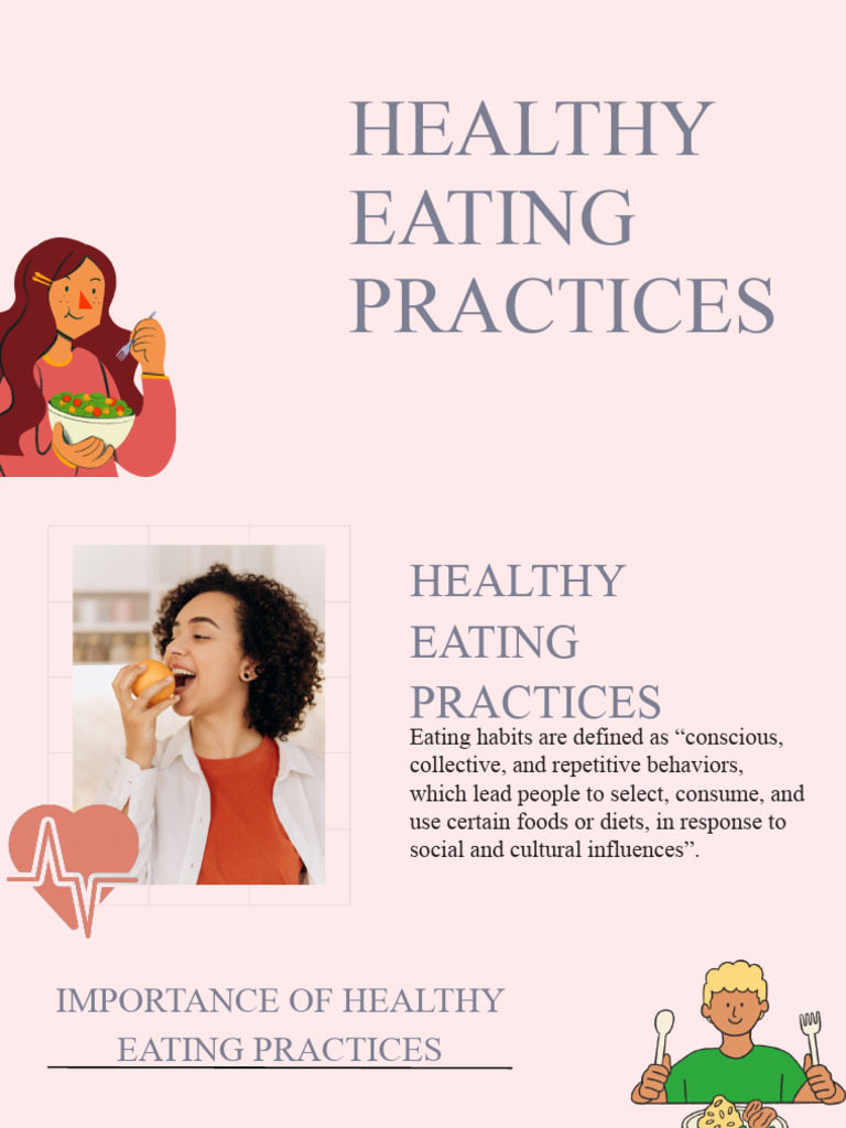 Healthy Eating Practices | PDF | Healthy Diet | Diet (Nutrition)