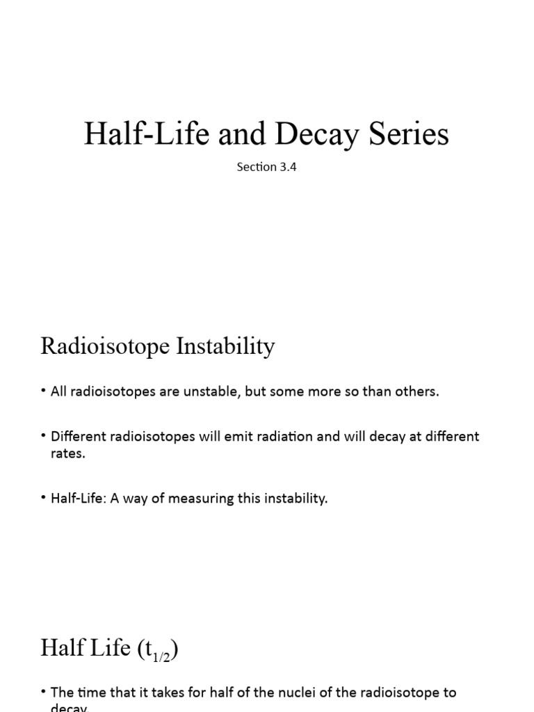 3 4 Half Life And Decay Series PDF Radioactive Decay Radionuclide