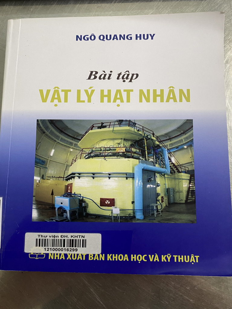 Bài Tập Vật Lý Hạt Nhân - ngô Quang Huy | PDF
