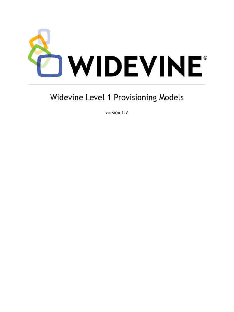 Dokumen - Tips Widevine Level 1 Provisioning Models Level 1 Provisioning Models W I D e Vi 1 ...