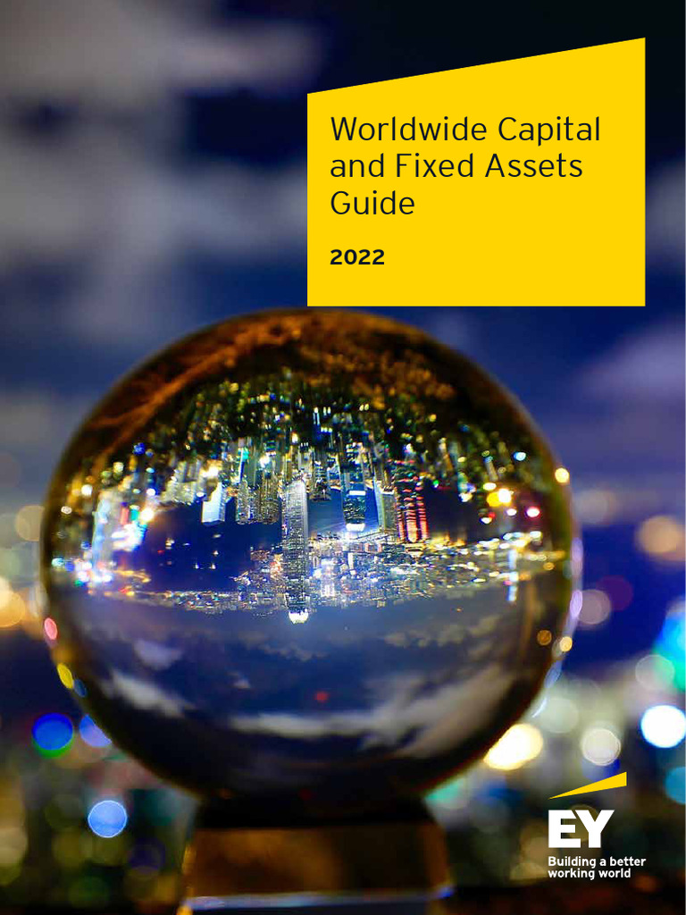 Ey Final Worldwide Capital and Fixed Assets Guide Fy22 | PDF | Depreciation | Tax Deduction