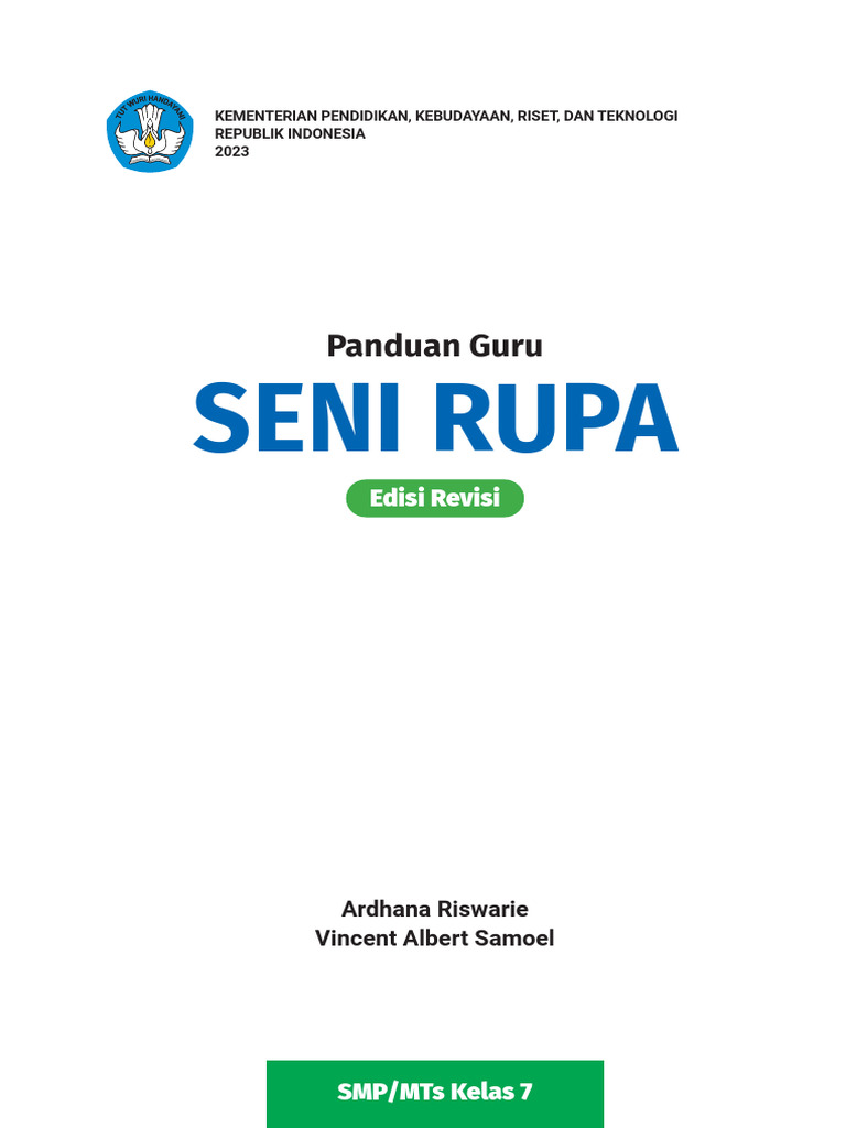 Buku Guru Seni Rupa - Panduan Guru Seni Rupa Untuk SD-MI Kelas VII (Edisi Revisi) - Fase D ...