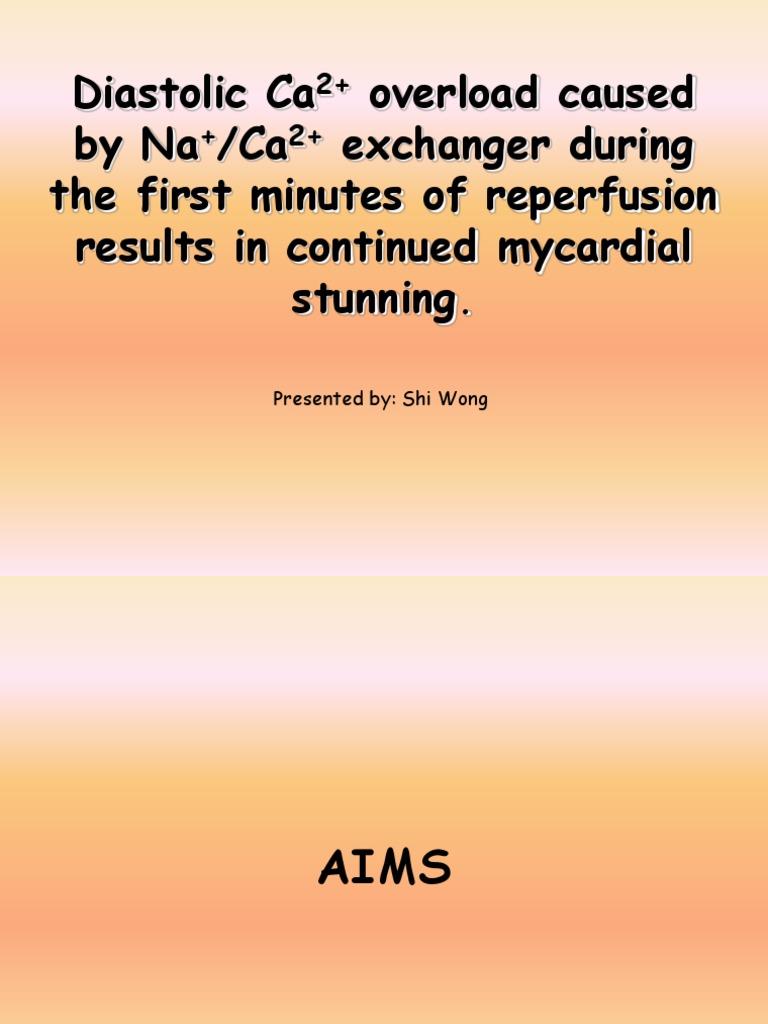 Diastolic Ca Overload Caused by Na /ca Exchanger During The First ...