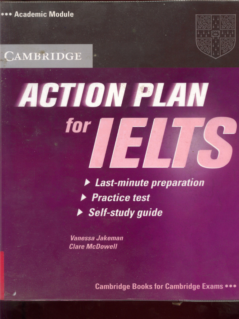 Action Plan For IELTS Self Study Student's Book Academic Module | PDF