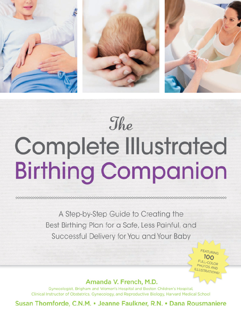 Faulkner, Jeanne_French, Amanda_Thomforde, Susan - Complete Illustrated Birthing Companion a ...