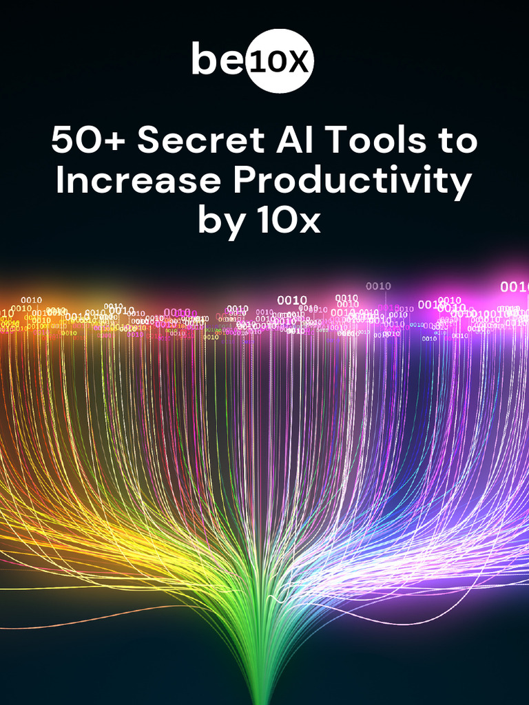 50+ Secret AI Tools To Increase Productivity by 10x | PDF | Artificial Intelligence ...