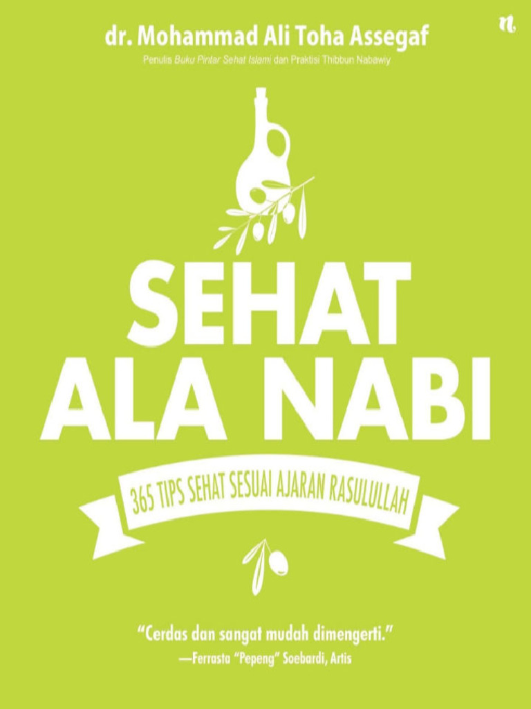 (1669) Sehat Ala Nabi - 365 Tips Sehat Sesuai Ajaran Rasulullah - Dr. Mohammad Ali Toha Assegaf ...