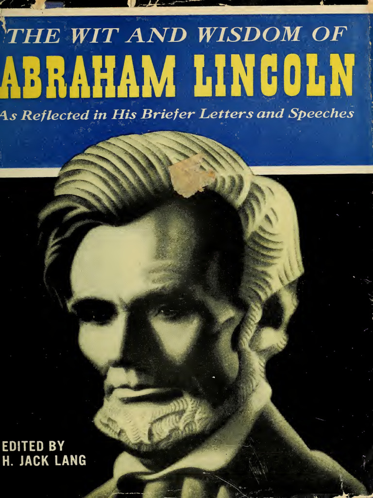 Wit and Wisdom Abe Lincoln | PDF | Abraham Lincoln | George Meade