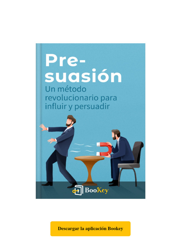 Pre Suasión | PDF | Persuasión | Atención