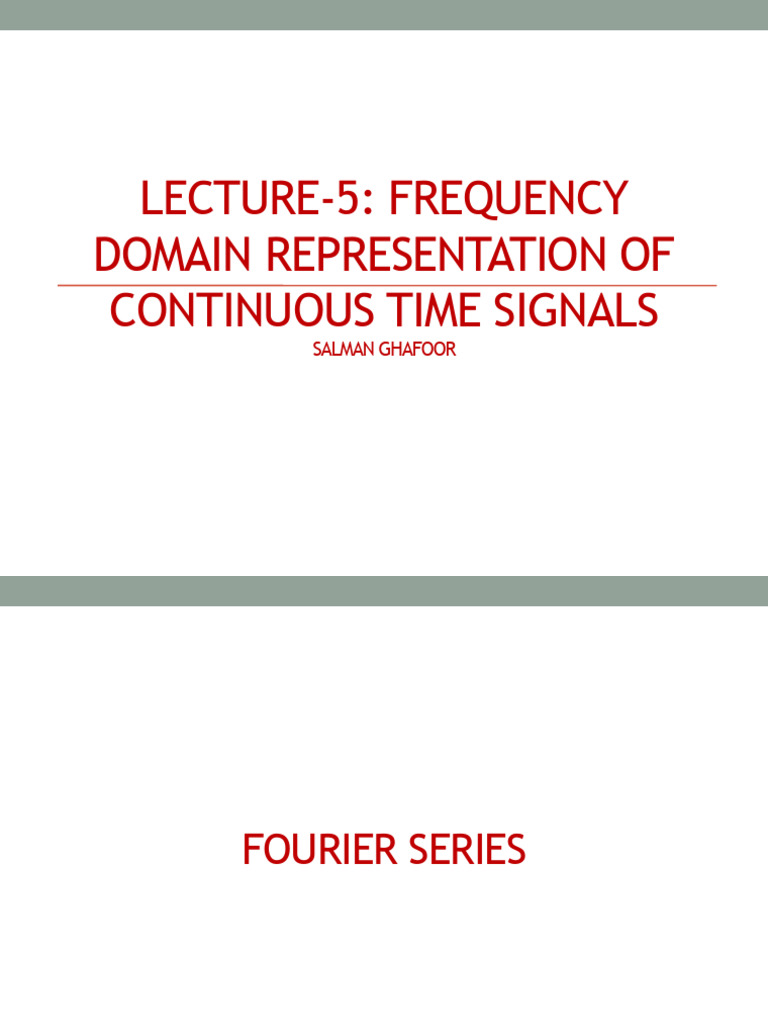 Lecture-5 Frequency Domain Representation | PDF | Fourier Transform | Fourier Series