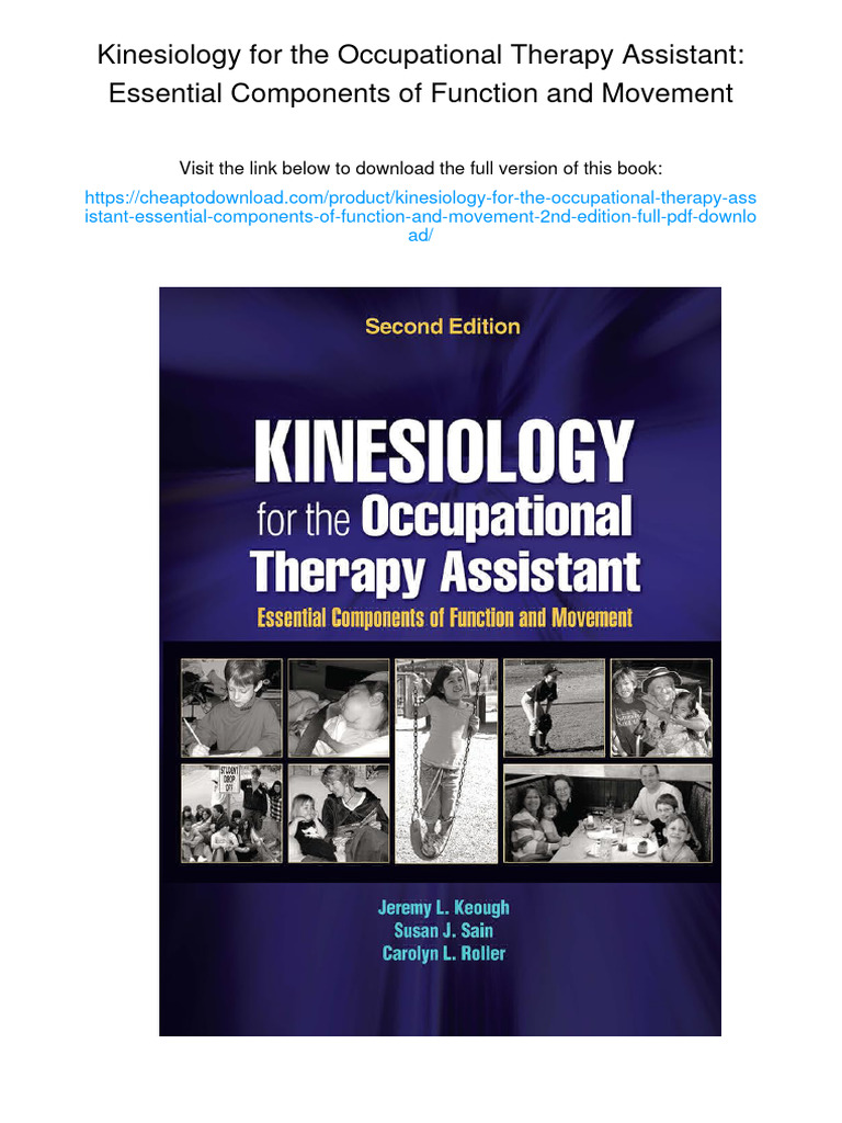 Kinesiology For The Occupational Therapy Assistant: Essential Components of Function and ...