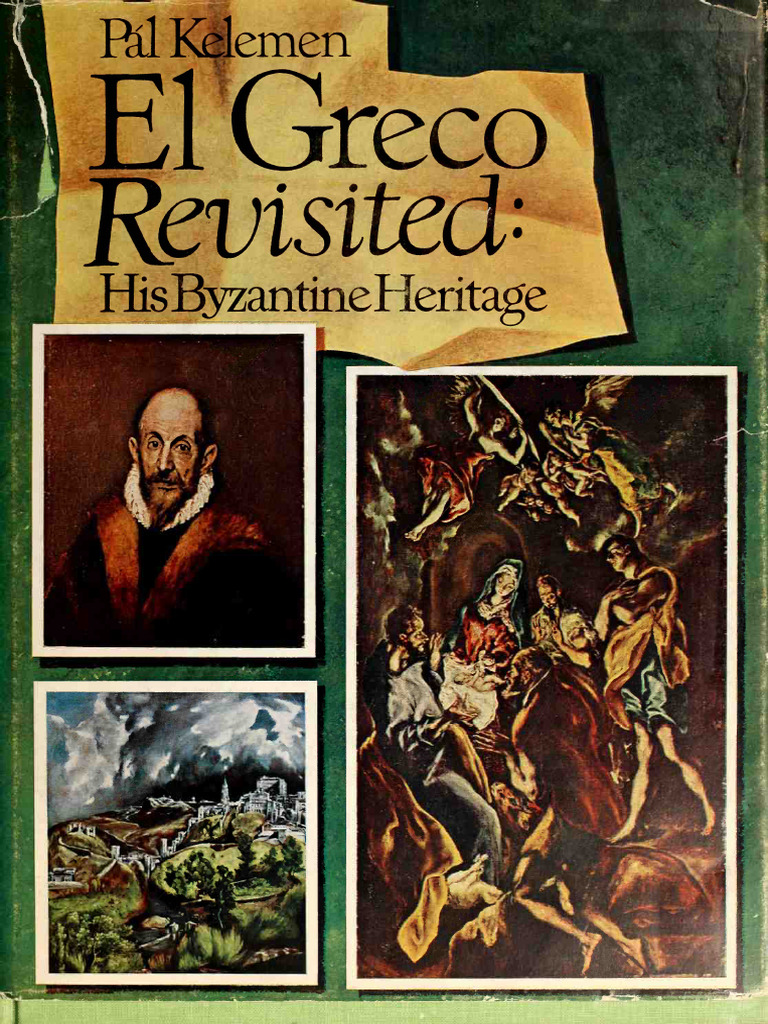 Pal Kelemen - El Greco Revisited His Byzantine Heritage | PDF | Dome ...