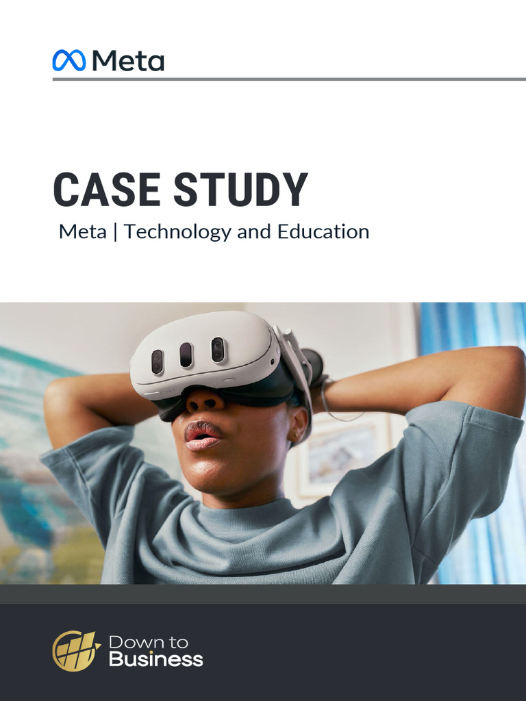 Case Study - Meta - Technology and Education | PDF | Virtual Reality