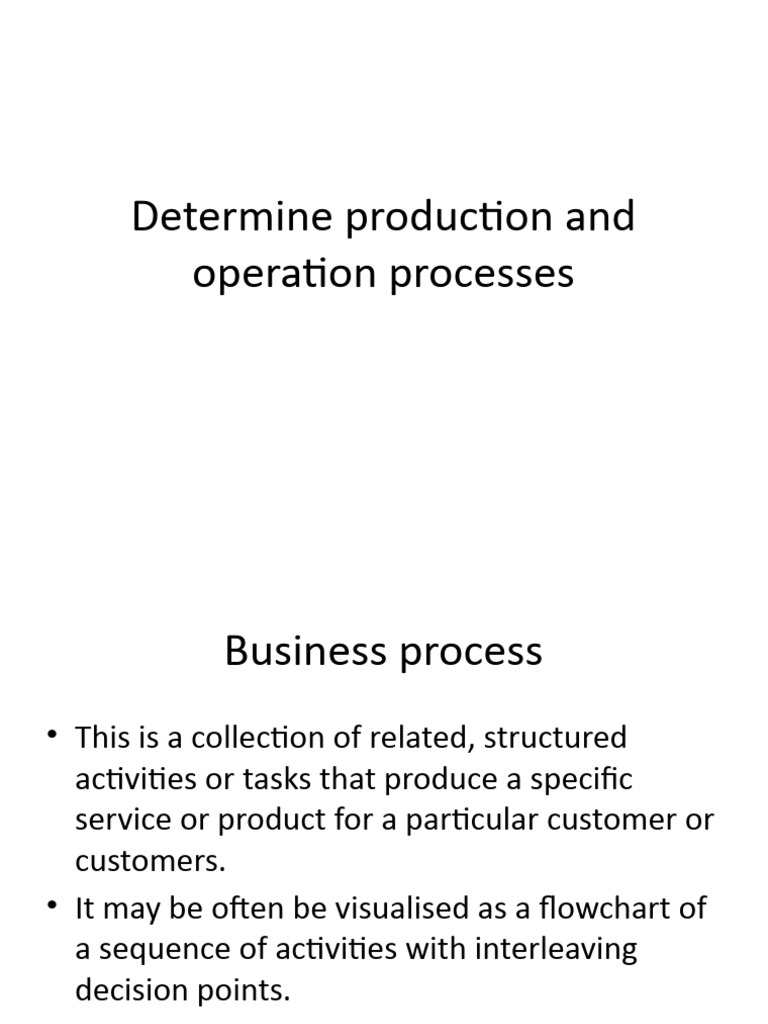 Determine Production and Operation Processes | PDF | Product (Business) | Resource