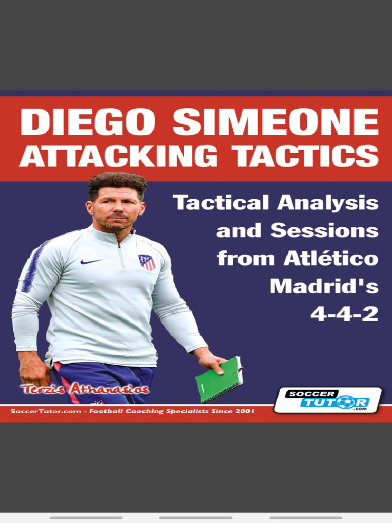 1 Diego Simeone Attacking Tactics - 1 | PDF