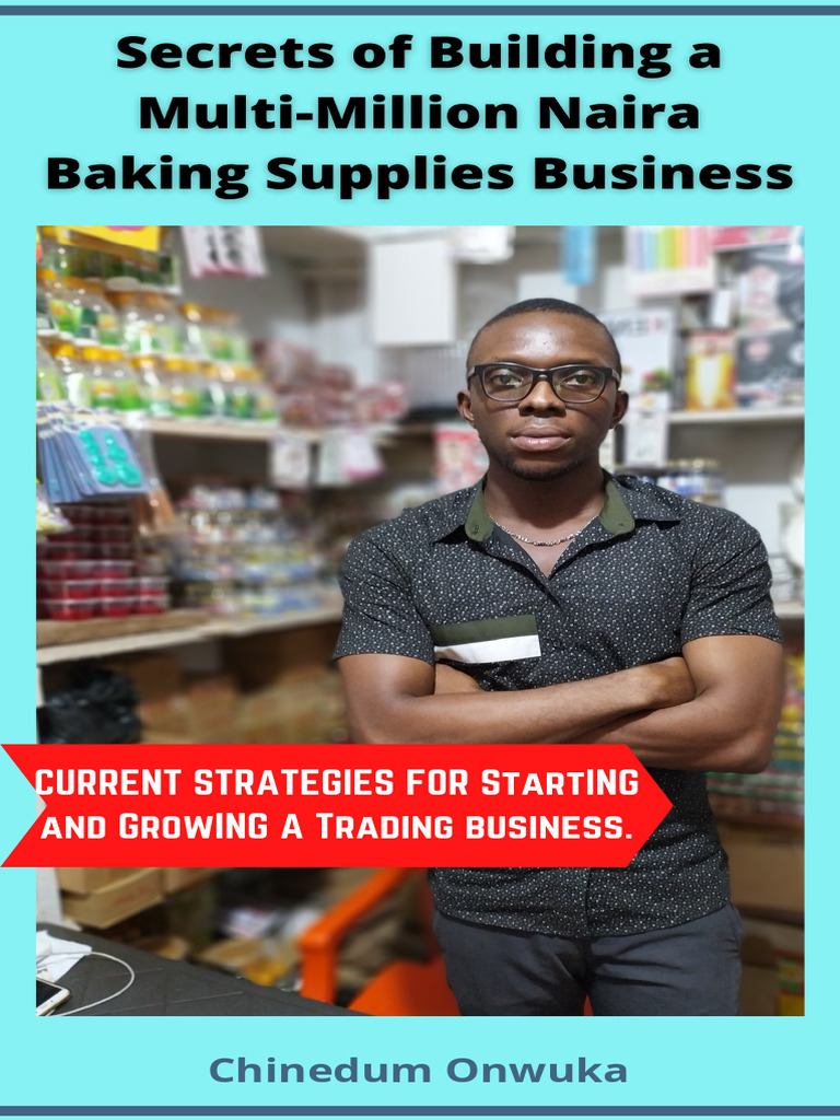 Secrets of Building A Multi-Million Naira Baking Supplies Business ...