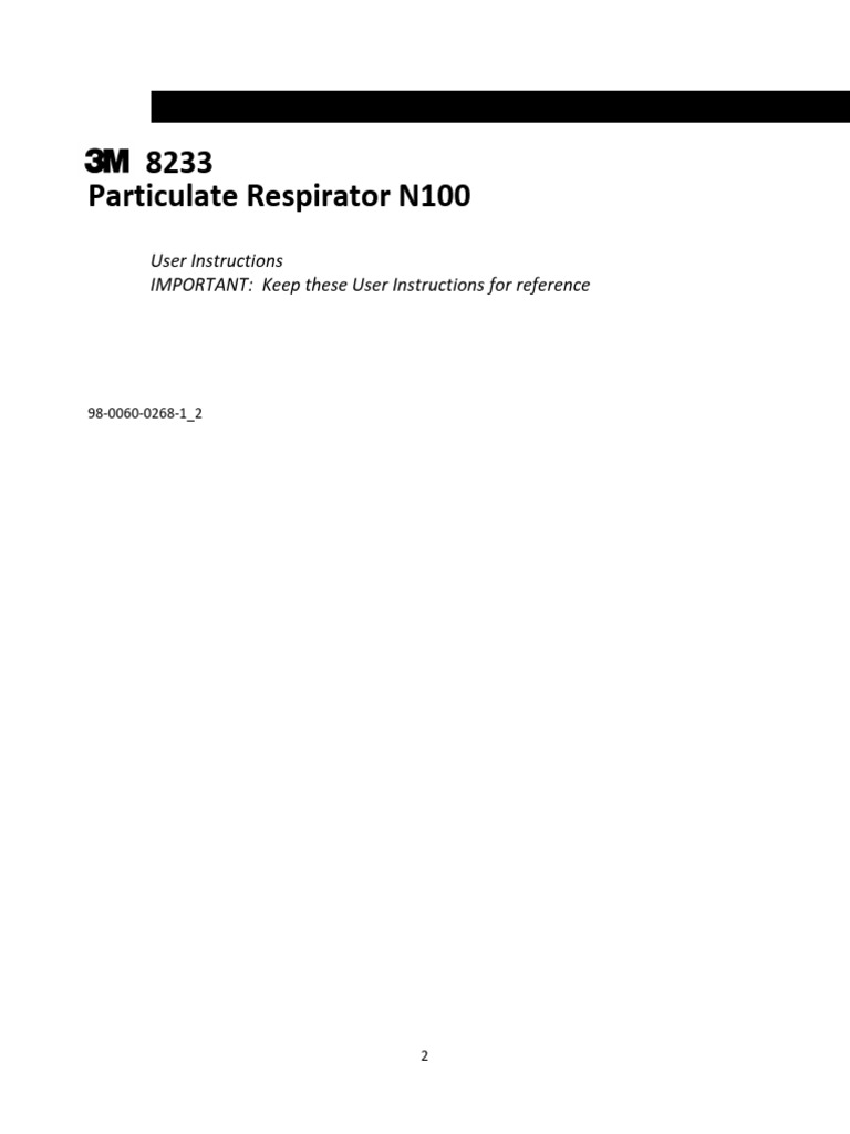 8233 Particulate Respirator N100: User Instructions IMPORTANT: Keep ...
