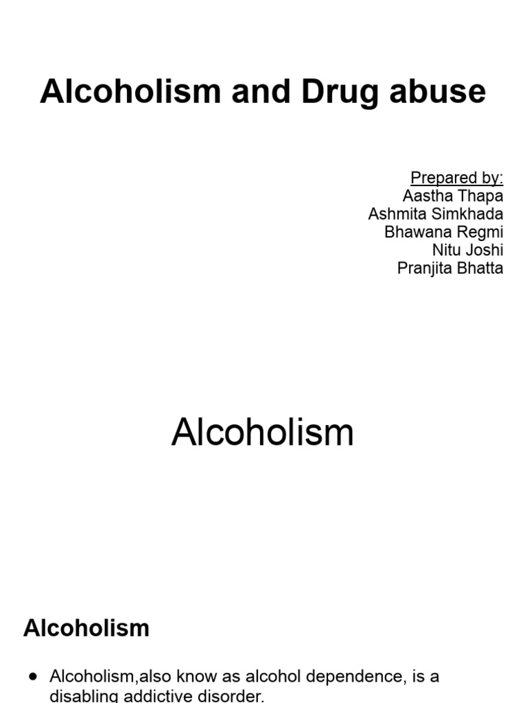 Alcoholism and Drug Abuse 1 | PDF | Alcoholism | Substance Abuse