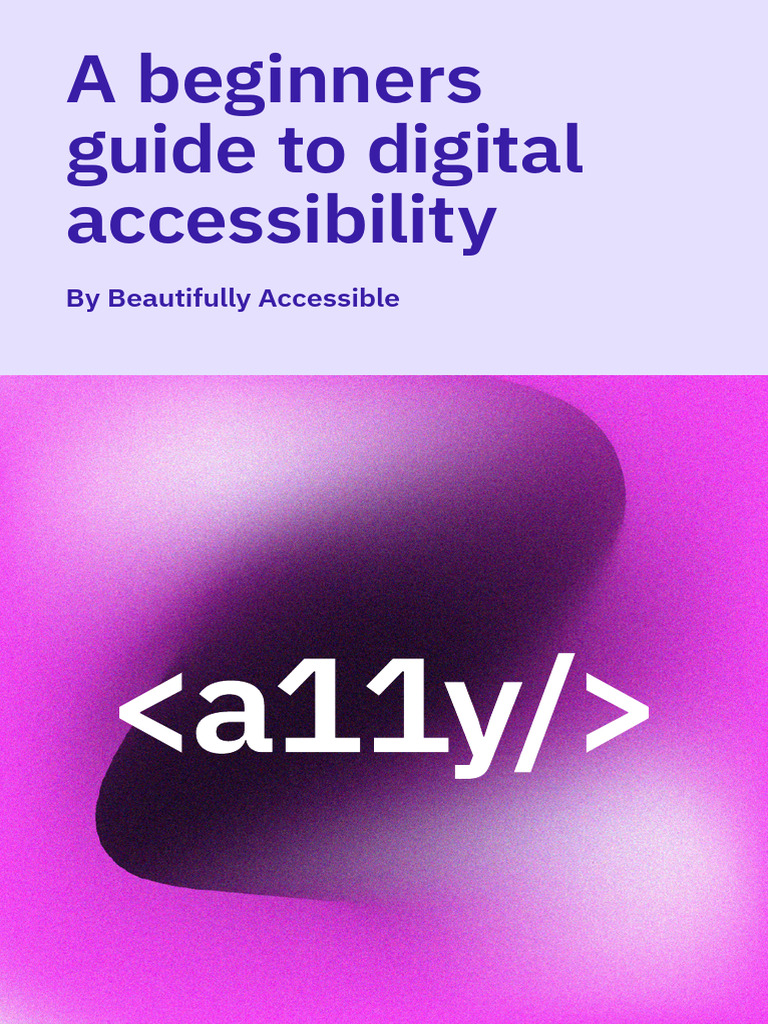 A Beginners Guide To Digital Accessibility v1.0 | PDF | Accessibility ...