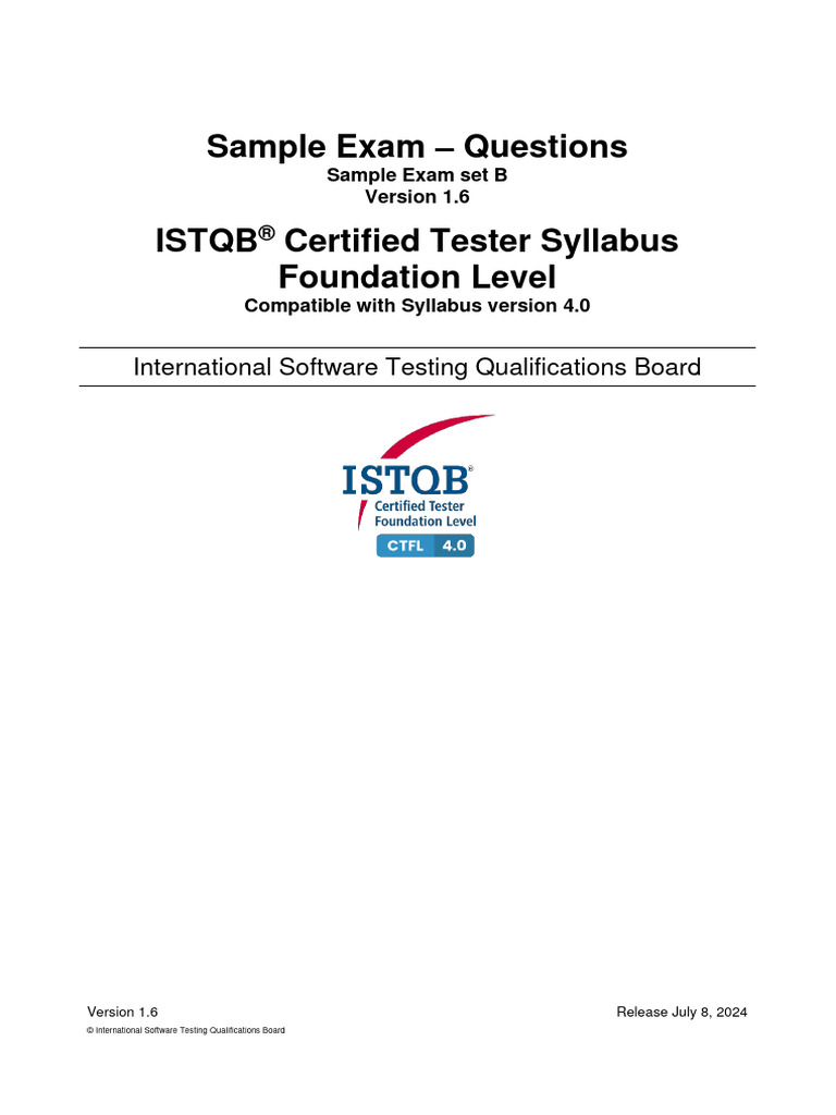 ISTQB CTFL v4.0 Sample-Exam-B-Questions v1.6 | PDF | Software Testing ... ISTQB CTFL v4.0 Sample-Exam-B-Questions v1.6 | PDF | Software Testing ...