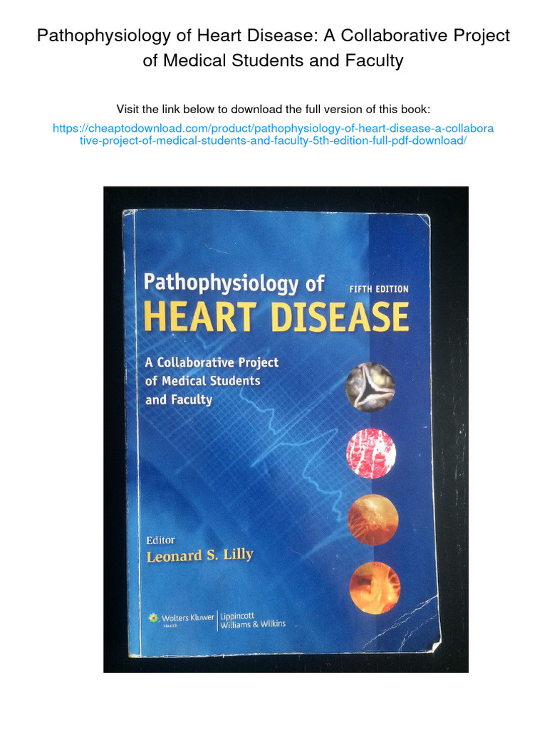 Pathophysiology of Heart Disease: A Collaborative Project of Medical Students and Faculty. ISBN ...