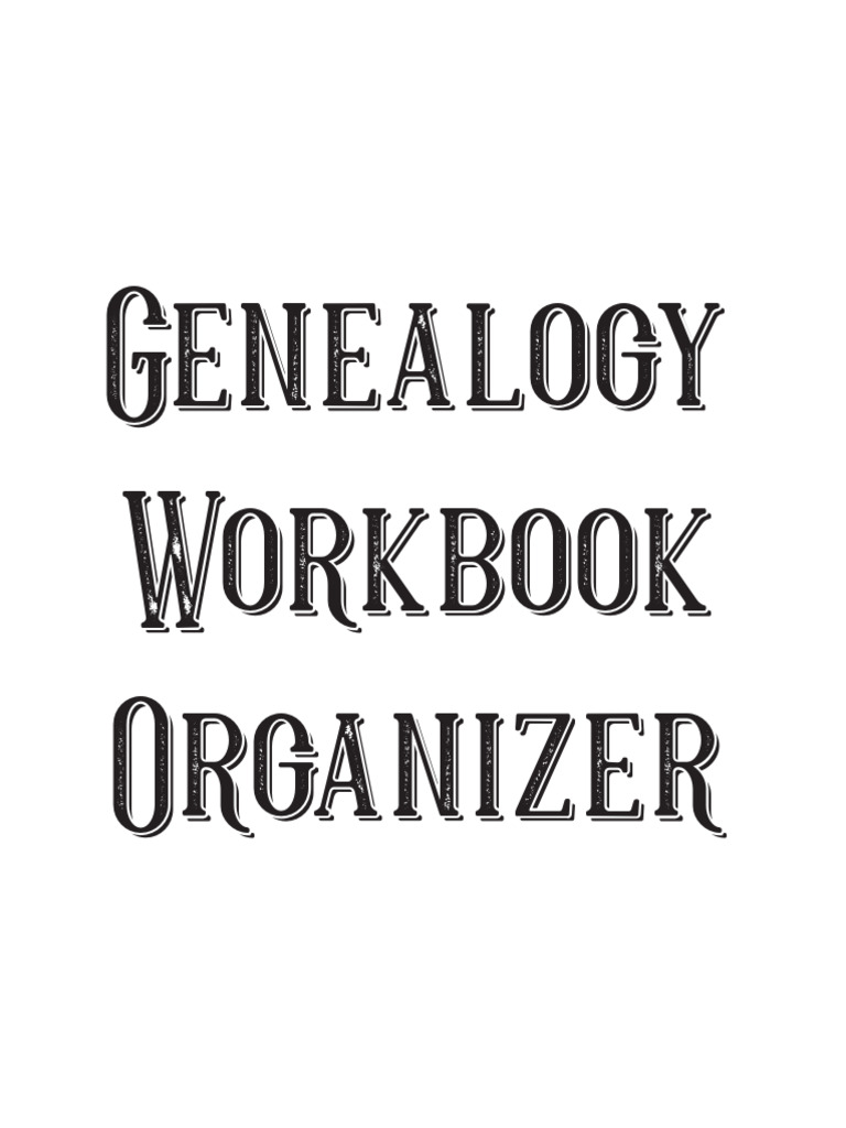 Genealogy Workbook & Organizer | PDF | Social Psychology | Living ...