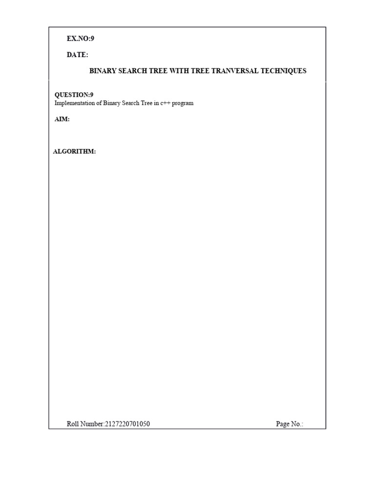 Binary Search Tree With Tree Tranversal Techniques: EX - NO:9 Date ...
