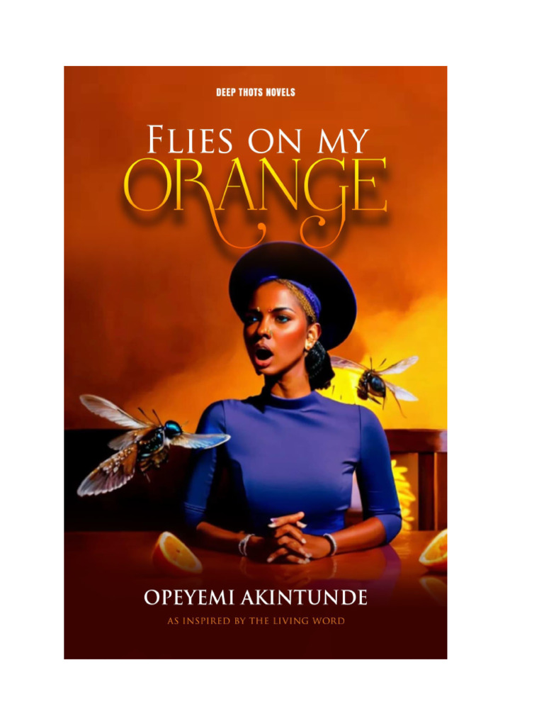 Flies On My Orange e Novel by Opeyemi Akintunde | PDF | Neonatal Intensive Care Unit