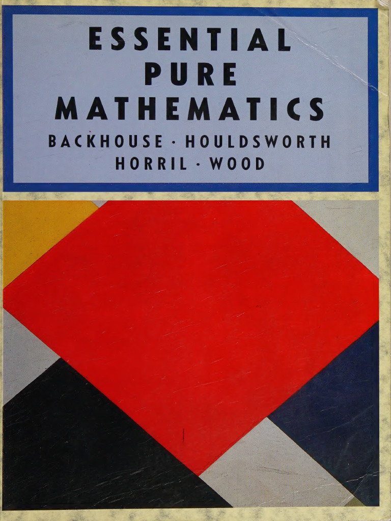 Essential Pure Mathematics - Backhouse J K John Kenneth | PDF ...