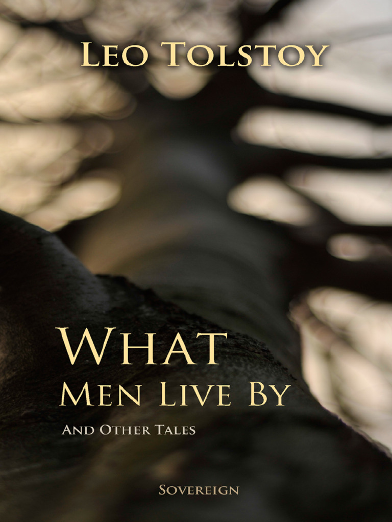 What Men Live by and Other Tales - Leo Tolstoy | PDF | Angel | Soul