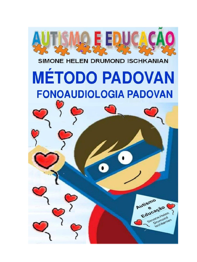 Autismo e Educaã +o - M+todo Padovan (Fonoaudiologia Padovan) | PDF