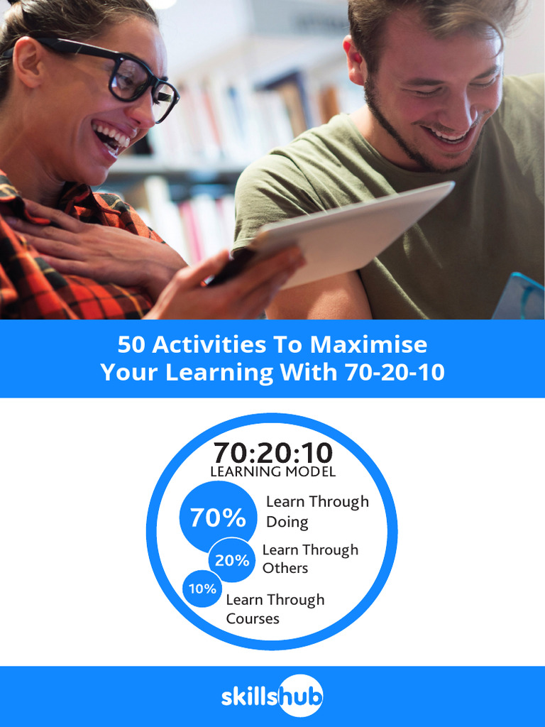 50 Activities to Maximise Your Learning With 70-20-10 | PDF ...
