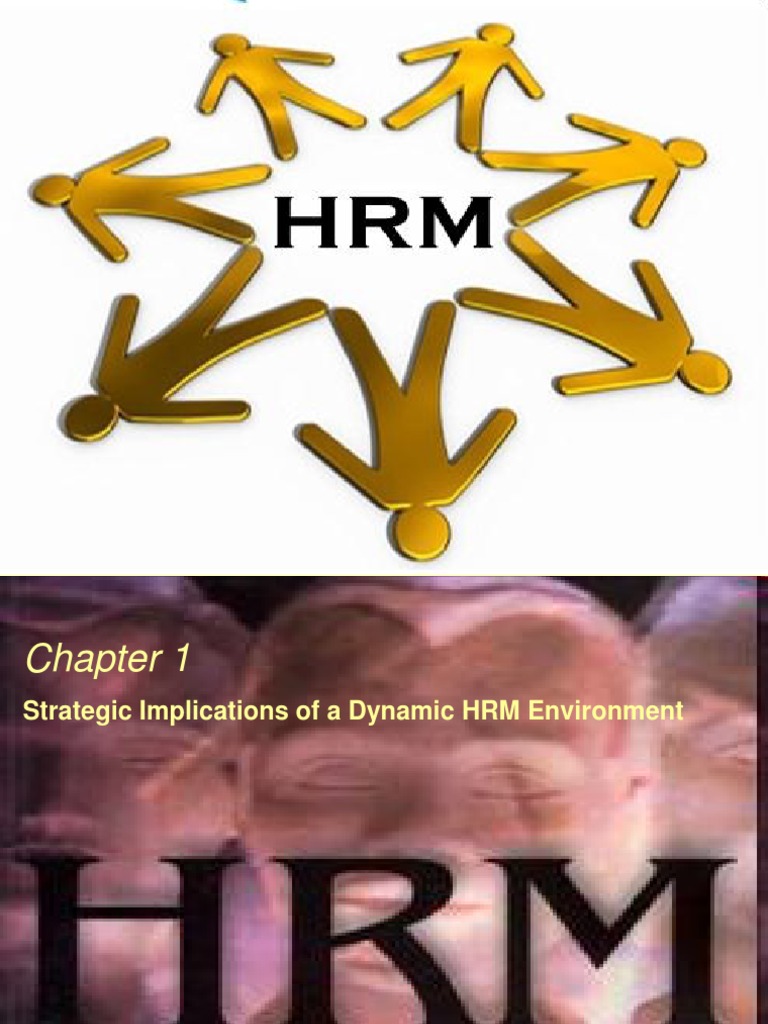 HRM 1 Strategic+Implications+of+a+Dynamic+HRM+Environment | PDF | Human ...