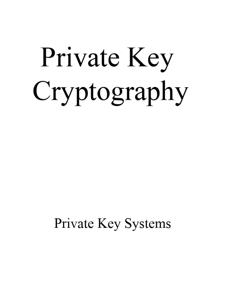 Lecture 3 Private Key System | PDF | Key (Cryptography) | Public Key Cryptography