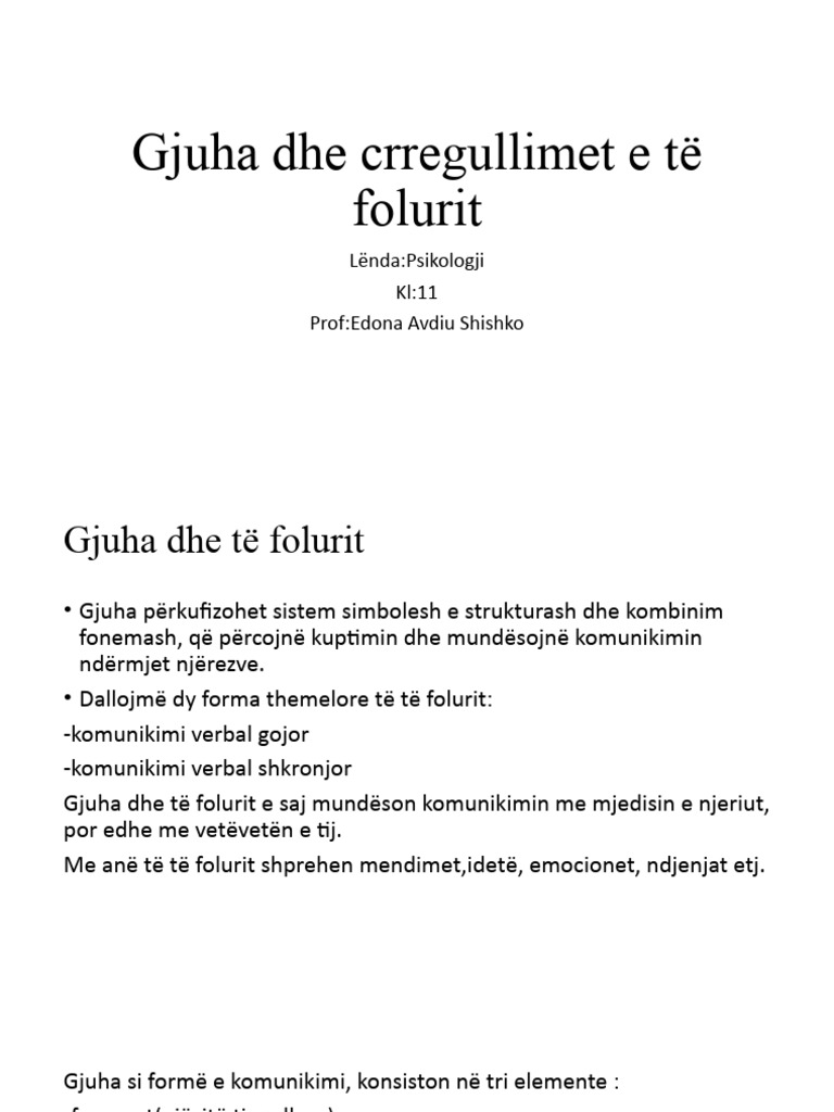 Gjuha Dhe Crregullimet e Të Folurit: Lënda:Psikologji Kl:11 Prof:Edona ...