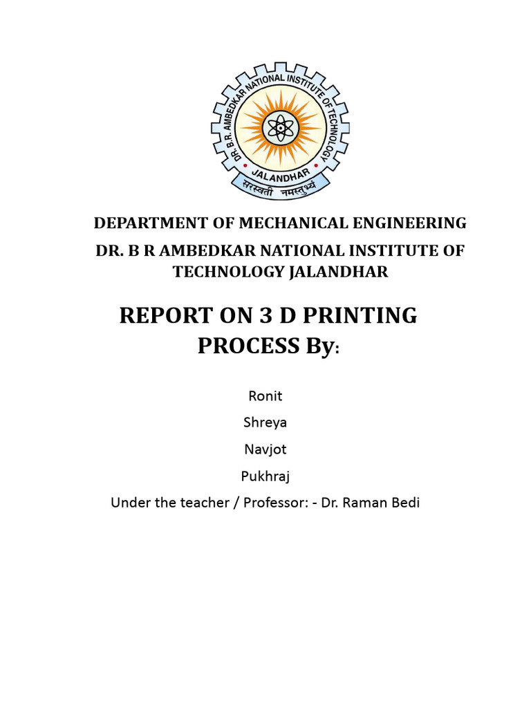 Report On 3 D Printing Process 3 | PDF | 3 D Printing | Crafts