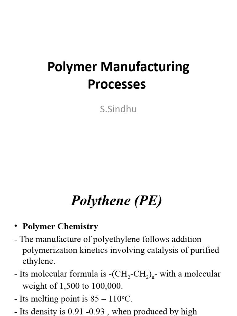 Lecture 20 Polymers Manufacturing | PDF | Polyethylene | Polymerization