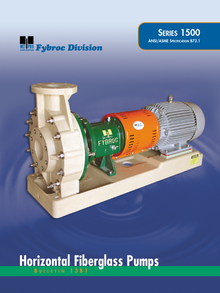 Fybroc Series 1500 Pump Overview | PDF | Pump | Fiberglass