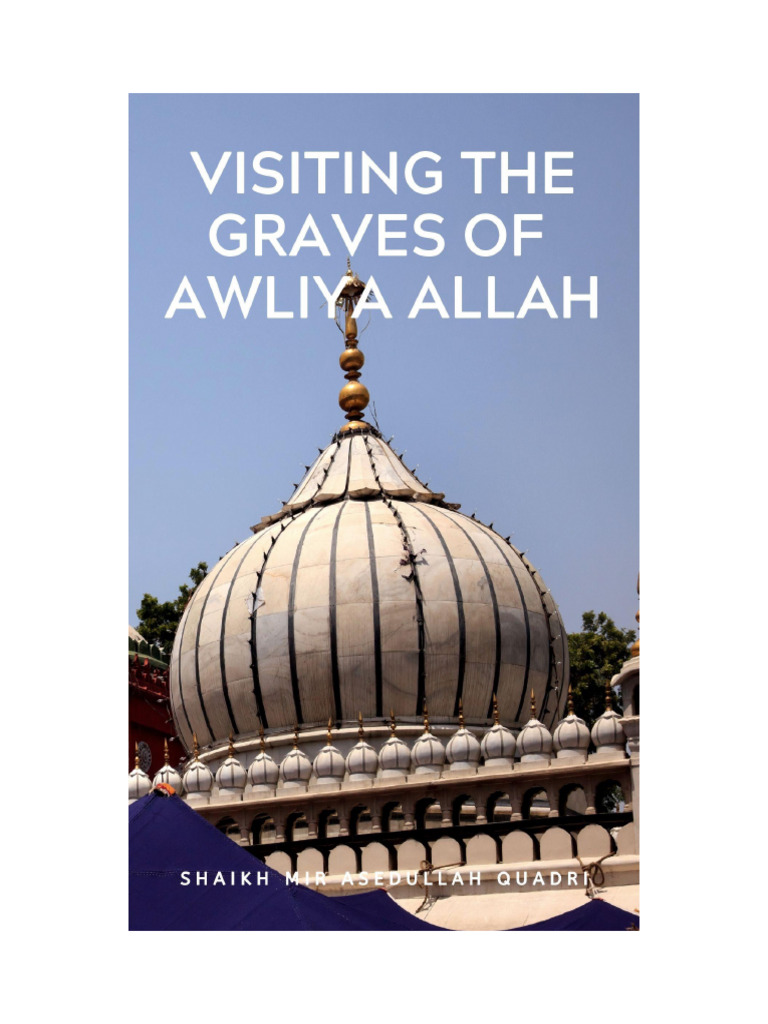 Visiting The Graves of Awliya Allah | PDF | Hadith | God In Islam