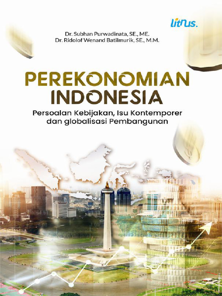 Perekonomian Indonesia (Persoalan Kebijakan, Isu Kontemporer Dan Globalisasi Pembangunan) 1 ...