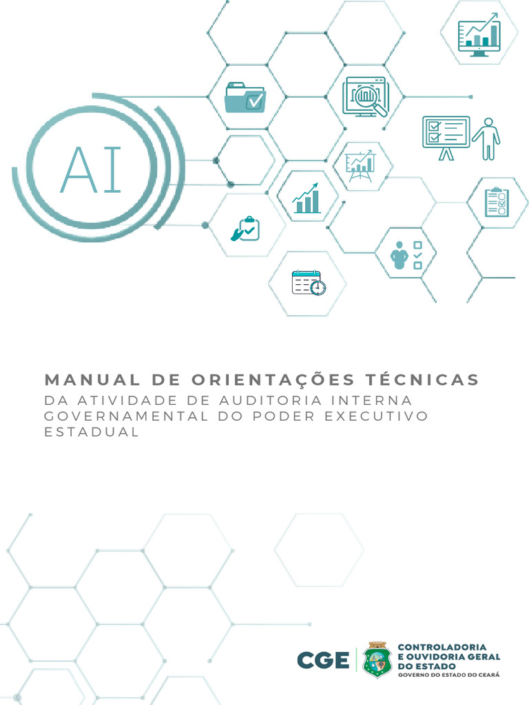 CGE CE MANUAL-DE-ORIENTACOES-TECNICAS-DA-ATIVIDADE-DE-AUDITORIA-INTERNA ... CGE CE MANUAL-DE-ORIENTACOES-TECNICAS-DA-ATIVIDADE-DE-AUDITORIA-INTERNA ...
