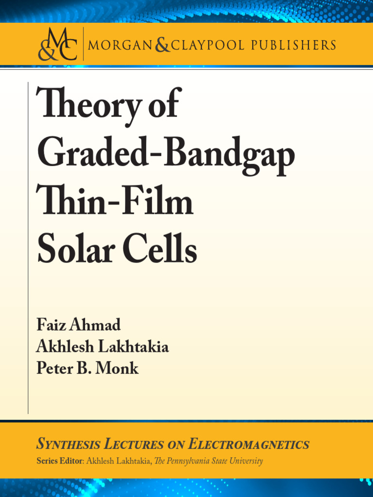 Theory Of Graded Bandgap Thin Film Solar Cells Synthesis Lectures On Electromagnetics Pdf