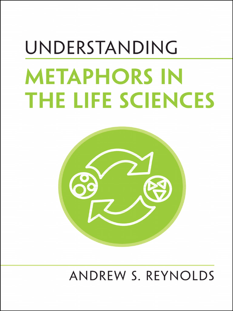 Understanding Metaphors in The Life Sciences Understanding Life ...