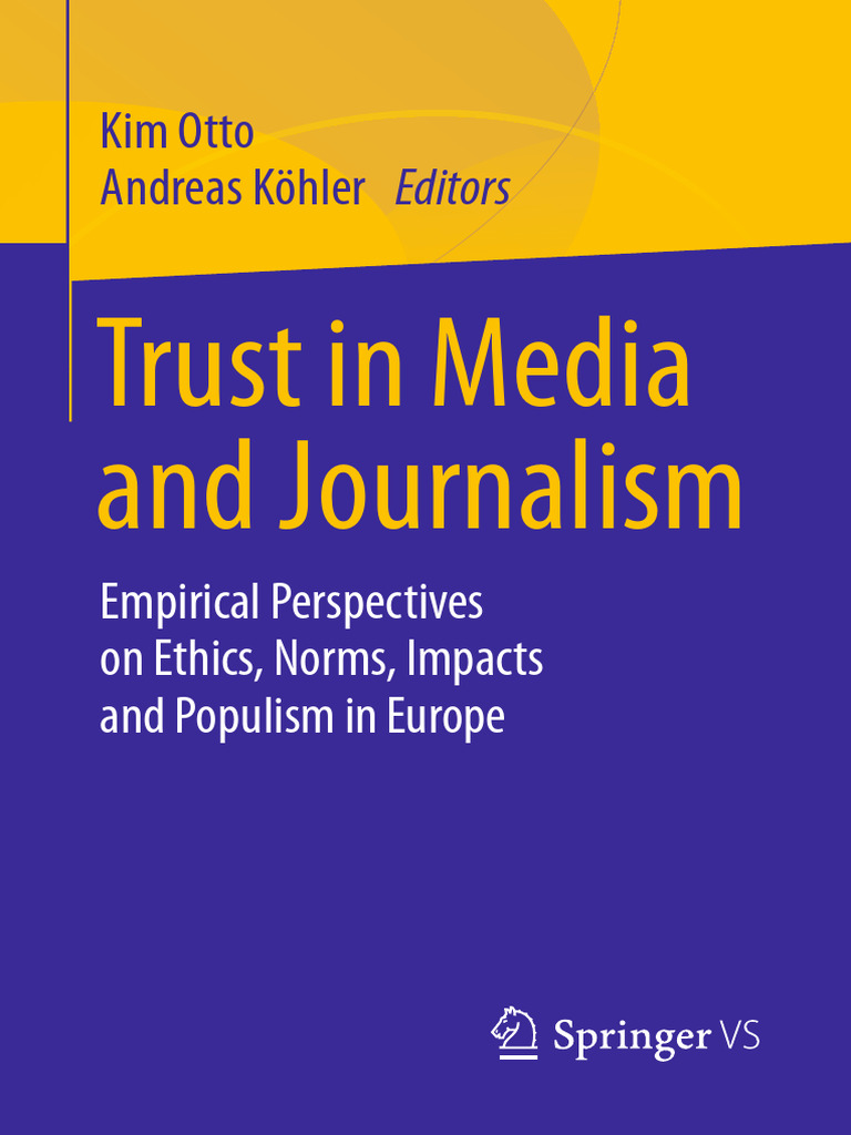 Trust in Media, Kim Otto & Andreas | PDF | Journalism | Populism