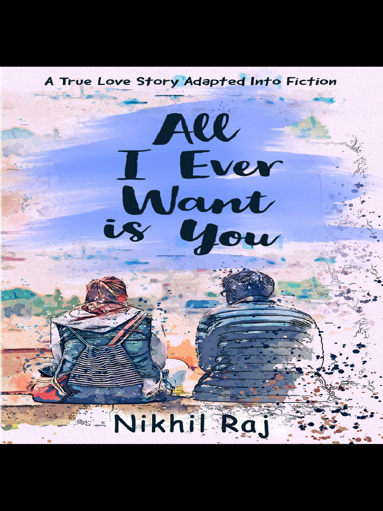 All I Ever Want Is You | PDF