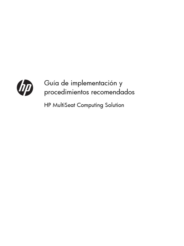Guía de Implementación Y Procedimientos Recomendados: HP Multiseat ...