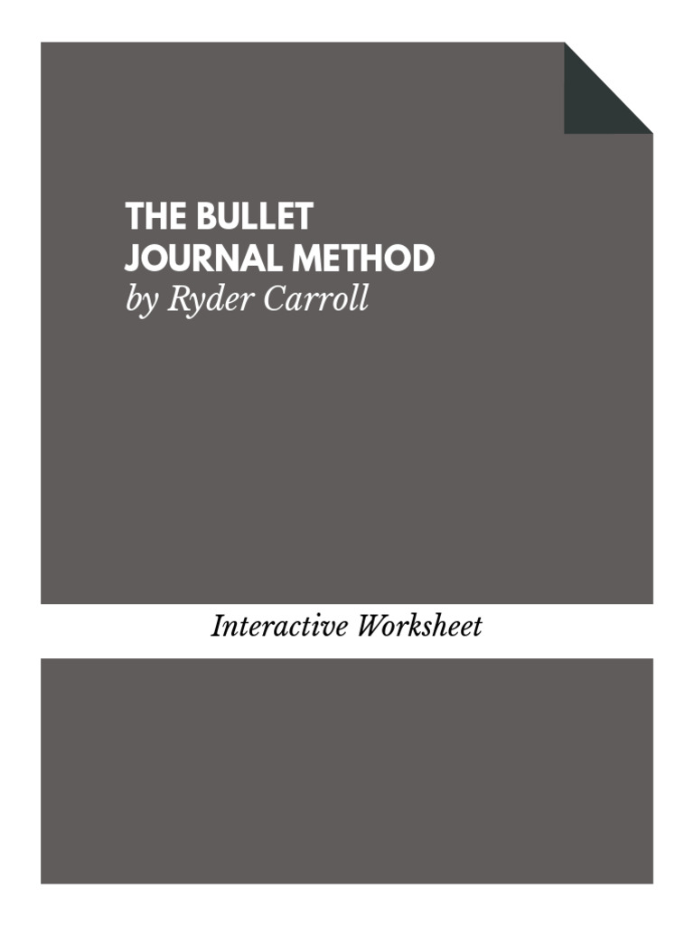 The Bullet Journal Method by Ryder Carroll Worksheet | PDF