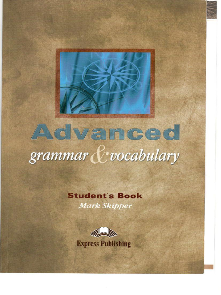 Advanced - Grammar and Vocabulary-Mark Skipper | PDF