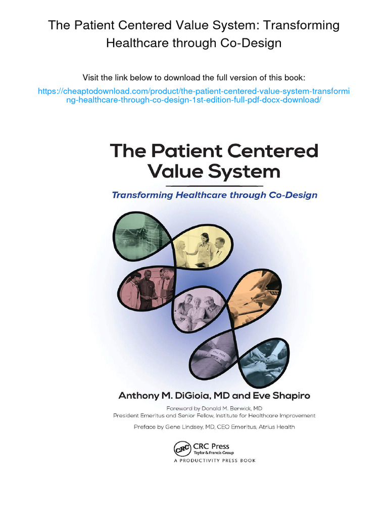 The Patient Centered Value System: Transforming Healthcare Through Co ...